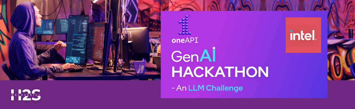 OneAPI GenAI Hackathon Phase Two | Hack2skill | oneapi-genai-hackathon-phase-two